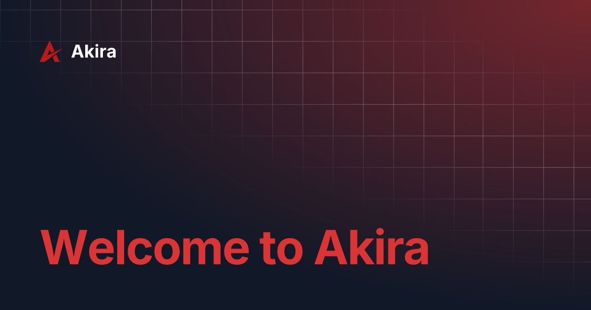 Welcome to Akira | Akira